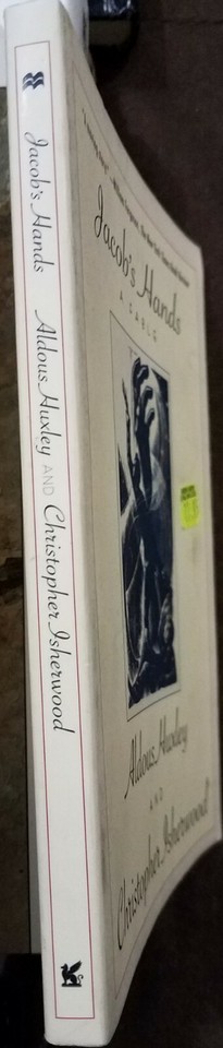 Jacob's Hands : A Fable by Aldous Huxley and Christopher Isherwood ...