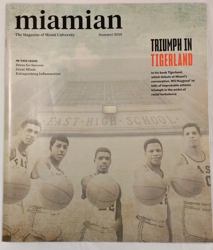 Miamian Alumni Magazine Summer 2018 Triumph in Tigerland Basketball ...