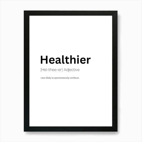 Healthier Definition Meaning Art Pr Framed Wall Art Poster Canvas Print ...