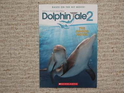 Dolphin Tale 2: The Junior Novel Based On Movie | eBay
