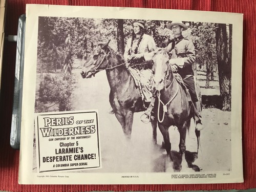 Perils Of The Wilderness 1955 Columbia 11x14" western serial lobby ...