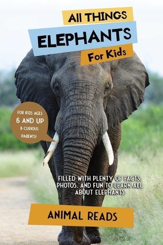 Animal Reads All Things Elephants For Kids (Poche) 9783967720976 | eBay