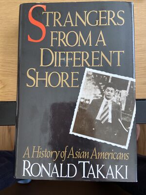 Strangers from a Different Shore: A History of Asian Americans -R ...