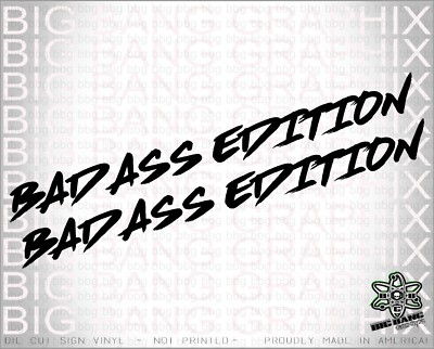 Bad Ass Edition Vinyl Letters Decal Sticker Die Cut Body Window ...