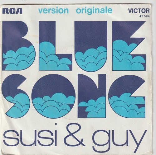 SUSI AND GUY " BLUE SONG / AND LIFE GOES ON " (SP 2 titres ) | eBay