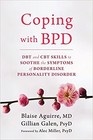 Coping with BPD: DBT and CBT Skills to Soothe the Symptoms of ...