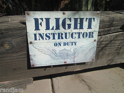 FLIGHT INSTRUCTOR PILOT ON DUTY Embossed Metal Sign Hanger Man Cave ...