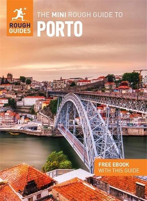 The Mini Rough Guide to Porto: Travel Guide with eBook by Rough Guides ...