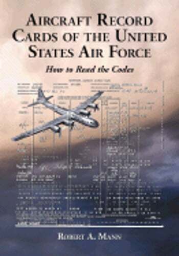Aircraft Record Cards of the United States Air Force: How to Read the ...