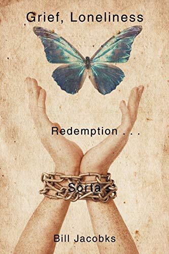 Grief, Loneliness, and Redemption . . . Sorta 9781543451566| eBay