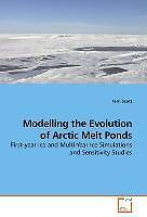 Modelling The Evolution of Arctic Melt Ponds von Fern Scott (2013 ...