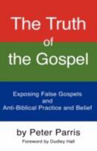Truth of the Gospel by Peter Parris (2008, Hardcover) for sale online ...