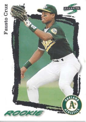 1995 Score Fausto Cruz 583 Athletics | eBay