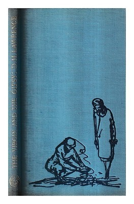 Lawrence, D. H. La Vergine E Il Gipsy: Con Incisioni Di Dodie Masterman ...