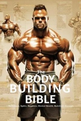 Fitness Research Publishing The Bodybuilding Bible (Poche) Bodybuilding ...
