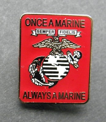 ONCE A MARINE ALWAYS A US USMC MARINES RECTANGLE LAPEL PIN BADGE 1 INCH ...
