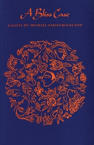 A Bliss Case by Michael Aaron Rockland: New 9780918273550| eBay