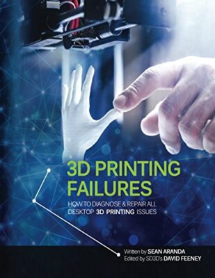3D Printing Failures: How to Diagnose and Repair All 3D Printing Issues ...