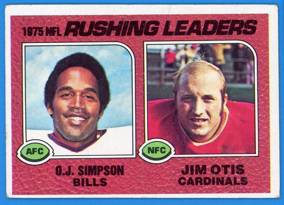 1976 Topps Football #203 1975 NFL Rushing Leaders OJ Simpson / Jim Otis ...