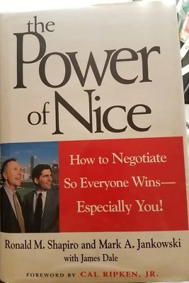 The Power of Nice : How to Negotiate So Everyone Wins - Especially You ...