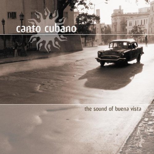 Canto Cubano -The Sound of Buena Vista (2004) - 2 CD - Ruben Gonzalez ...