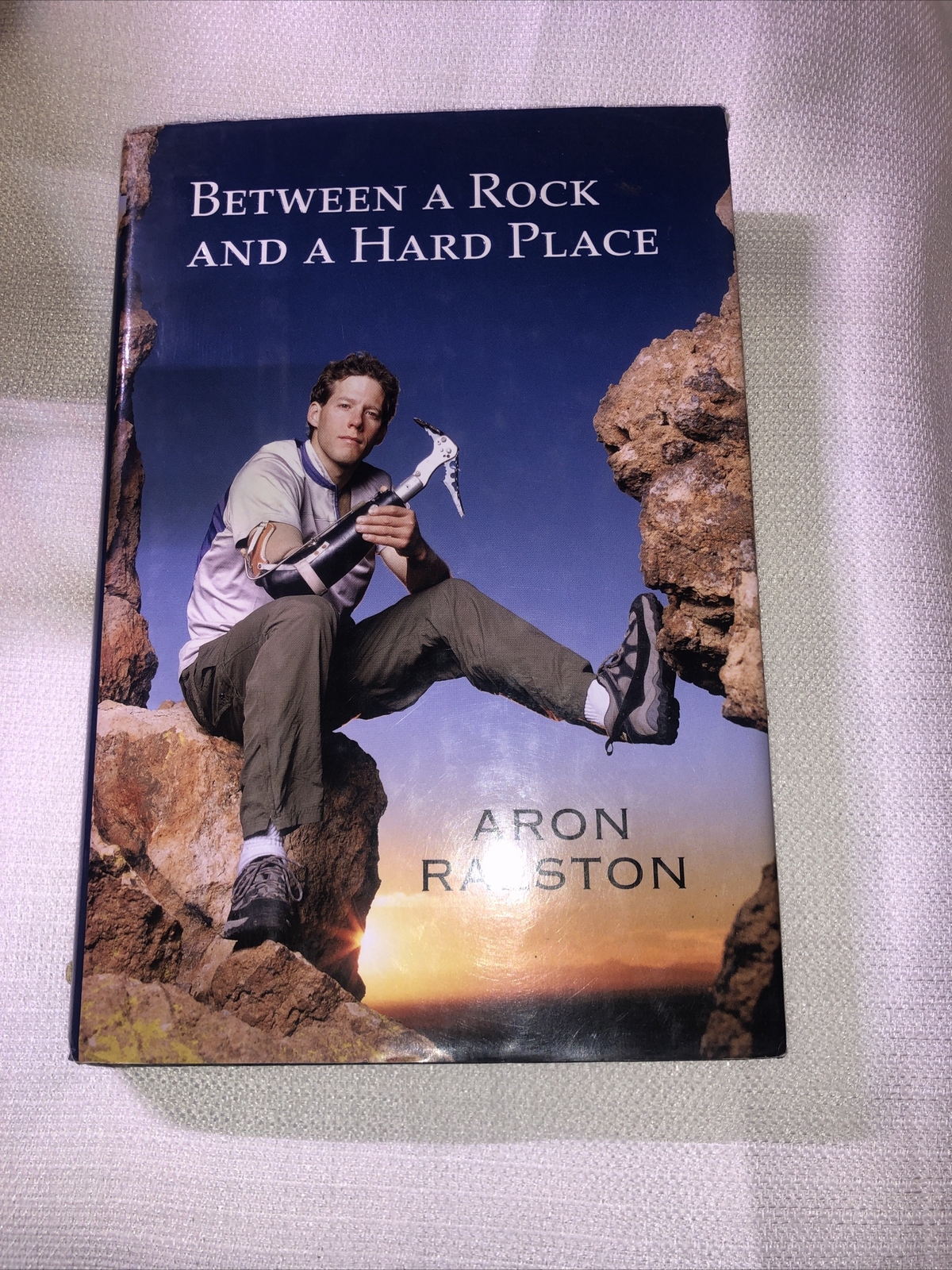 Between a Rock and a Hard Place by Aron Ralston (2004, Hardcover) for ...