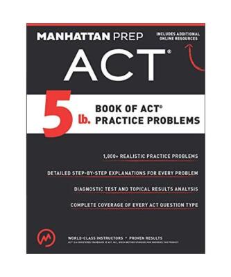 5 lb. Book of ACT Practice Problems, Manhattan Prep 9781941234501 | eBay UK