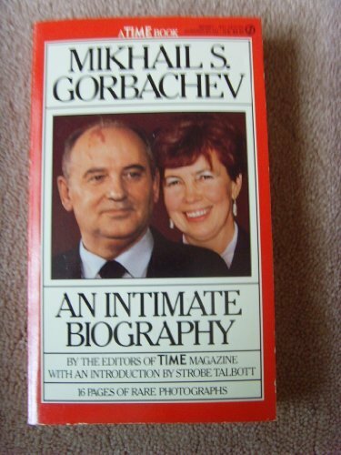 Mikhail S. Gorbachev: An Intimate Biography (Signet Books) By Ti ...