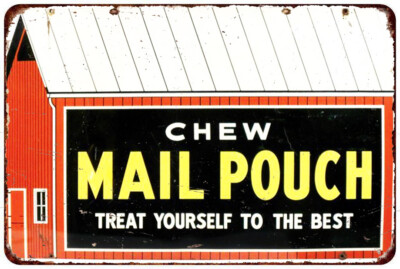 Chew Mail Pouch Tobacco Treat Yourself to the best Vintage LOOK metal ...