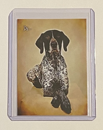 German Shorthaired Pointer Limited Edition Artist Signed Trading Card 1 ...