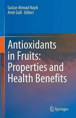 Antioxidants in Fruits: Properties and Health Benefits by Gulzar Ahmad ...