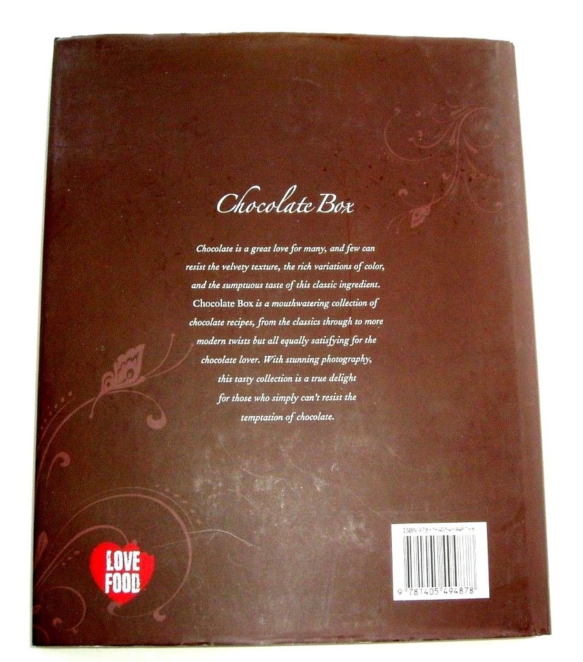 Chocolate Box Indulge In Finest Chocolate Recipes Cookbook ...