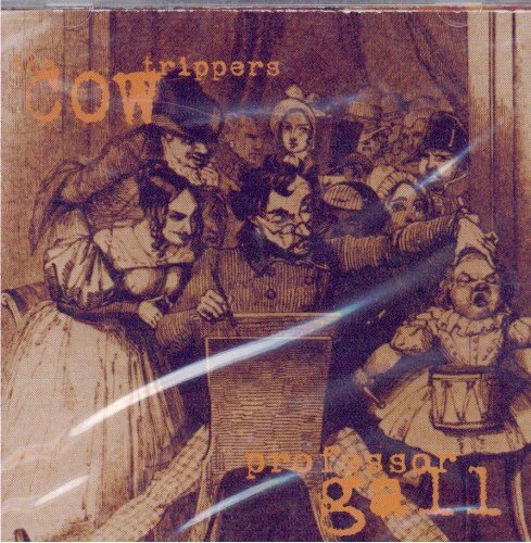 Cow Trippers "Professor Gall" Very Good Cndt CD | eBay