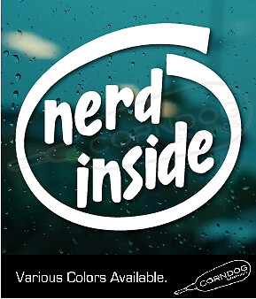 Nerd Inside STICKER VINYL DECAL IT SMART GEEK COLLEGE | eBay