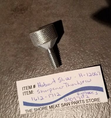 Sharpener Attaching Thumb Screw for Hobart Slicer Models 1612 & 1712 | eBay