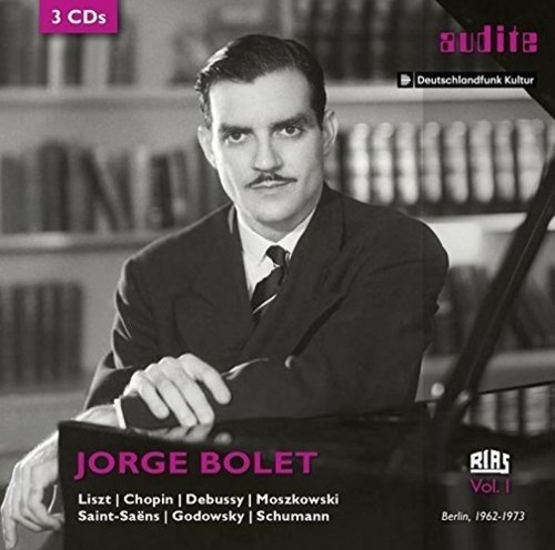 Jorge Bolet Jorge Bolet: Liszt/Chopin/Debussy/Moszkowski/Saint-Saëns ...