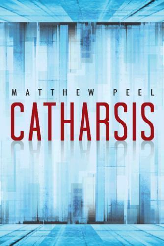 Catharsis by Matthew Peel (2013, Trade Paperback) for sale online | eBay