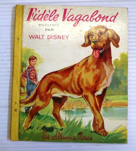 walt disney fidele vagabond albums roses hachette 1958 | eBay