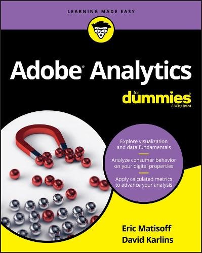 David Karlins Eric Matisoff Adobe Analytics For Dummies (Paperback) (UK ...