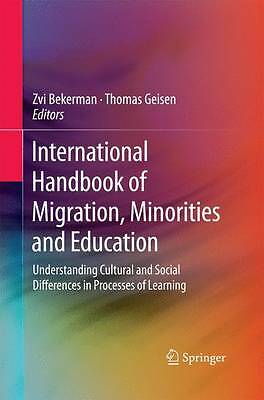 International Handbook of Migration, Minorities and Education ...