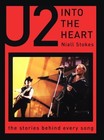INTO THE HEART: THE STORIES BEHIND EVERY U2 SONG (THE By Niall Stokes ...