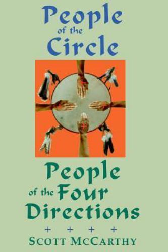 People of the Circle, People of the Four Directions by McCarthy, Scott ...