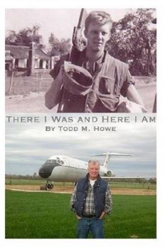 There I Was and Here I Am by Todd M Howe (Paperback / softback, 2015 ...