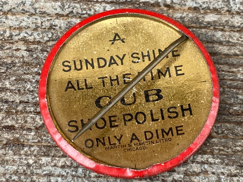 VTG 1910's - 20's CHICAGO CUBS CUB SHOE POLISH PIN BACK BUTTON RARE | eBay