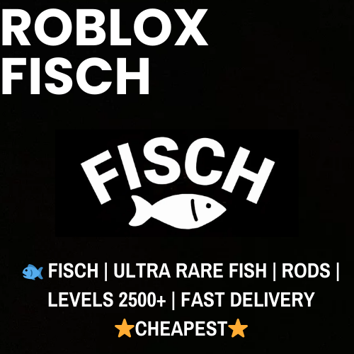 🐟 FISCH | ULTRA RARE FISH | RODS | LEVEL 2500+ | FAST DELIVERY ⭐ ...