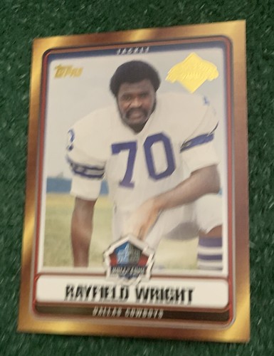 RAYFIELD WRIGHT - 2006 TOPPS - HALL OF FAME TRIBUTE INSERT CARD # HOFT ...