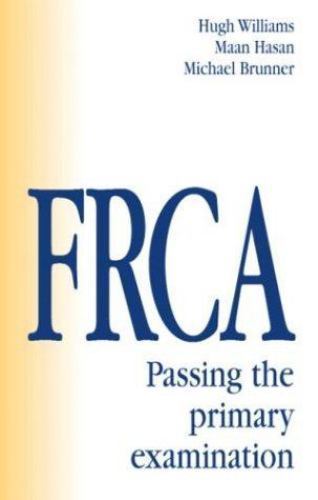 Frca Study Guides: FRCA : Passing the Primary Examination by Michael D ...