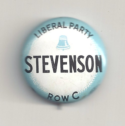 ADLAI STEVENSON Liberal Party Pin Row C Pinback Button | eBay