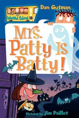 My Weird School #13: Mrs. Patty Is Batty! 9780060853808| eBay