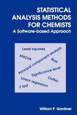 Statistical Analysis Methods For Chemists: A Software Based Approach ...